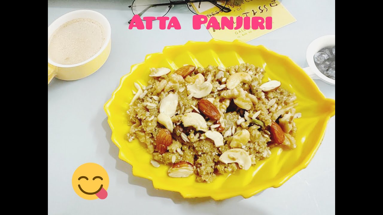 Atta Panjiri/ आटl पंजीरी Recipe for Back & Joint pain, Immunity Booster and New Moms' Nutrition ...