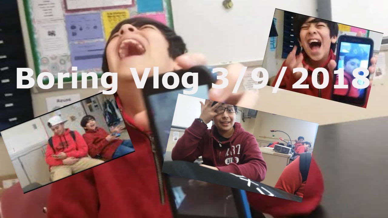 A Bunch Of Boring Clips| Boring Vlog 3/9/2018 - YouTube
