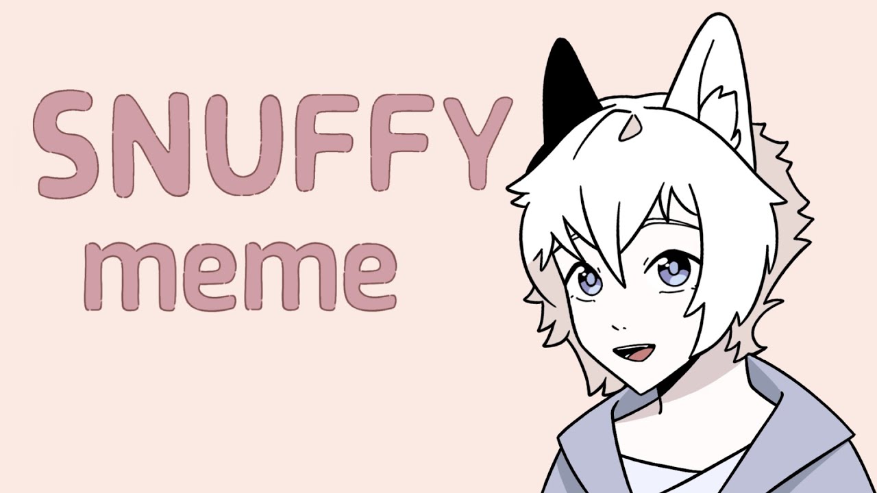 SNUFFY// animation meme - YouTube