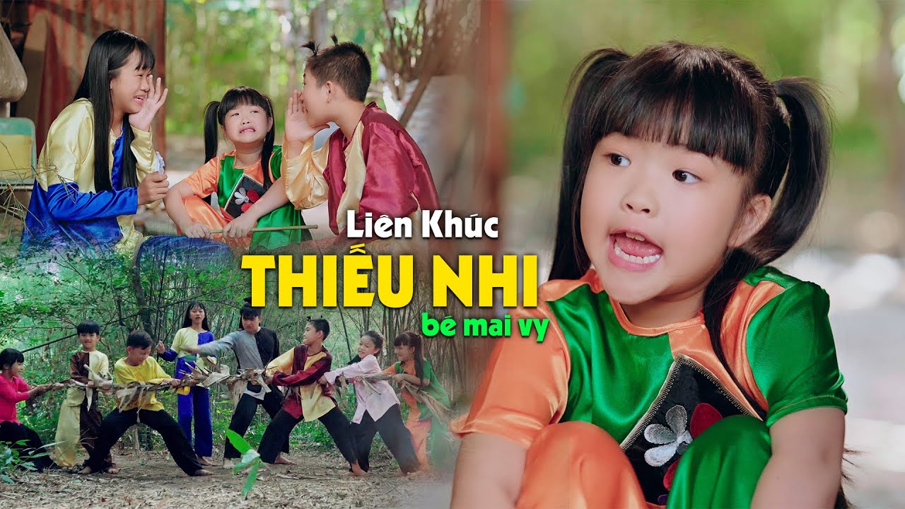 LK Thiếu Nhi ♫ Bé Mai Vy ♫ Nhạc Thiếu Nhi Cho Bé Sôi Động ♫ Nhacpro ...