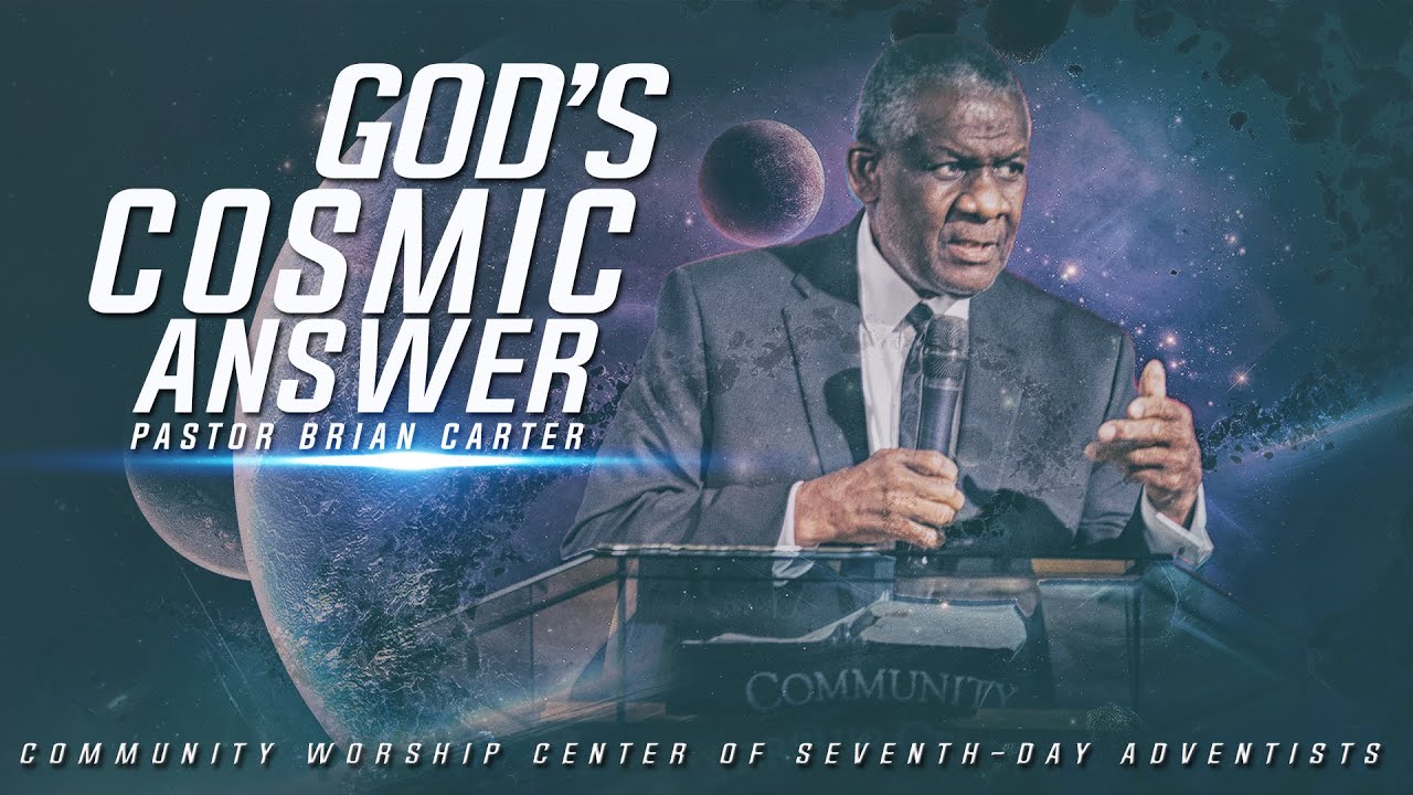 Community Worship Center featuring Pastor Brian Carter - "God's Cosmic ...
