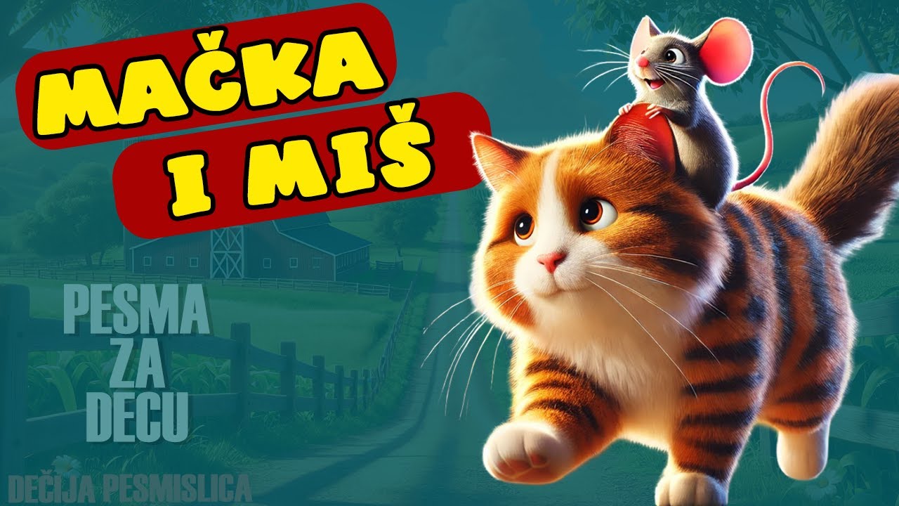 Macka i Mis - Pesma za decu - YouTube