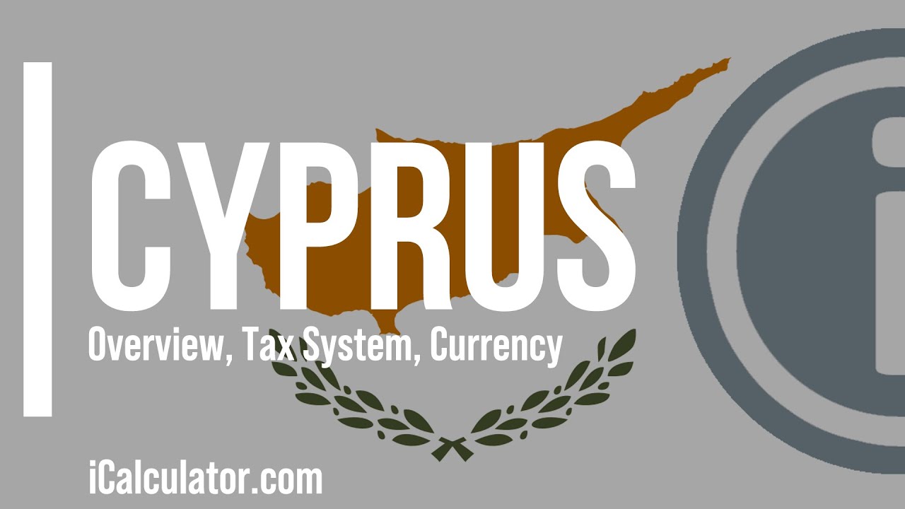 Cyprus Tax System: A Brief Overview - YouTube