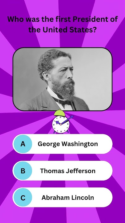 Guess the correct answer | who was the firts president of united state ...