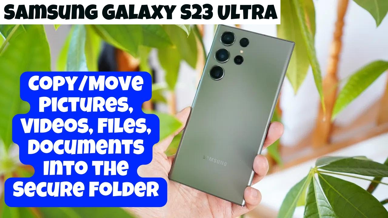 Samsung Galaxy S23 Ultra How to Copy/Move Pictures, Videos, Files ...