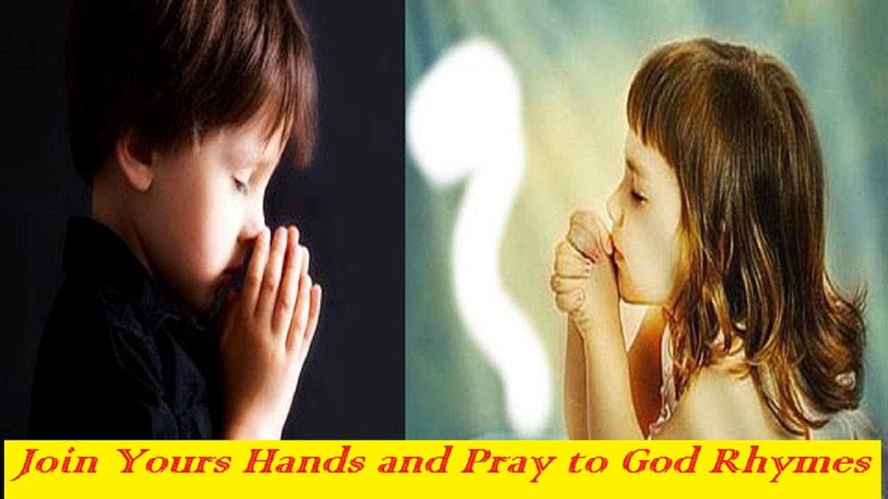 Join your hands and pray to god Rhymes || Nursery english rhymes for ...