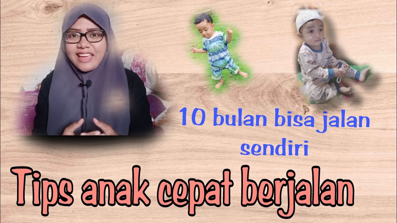 Tips Anak Cepat Berjalan Umur 10 Bulan [TRUE STORY] - YouTube