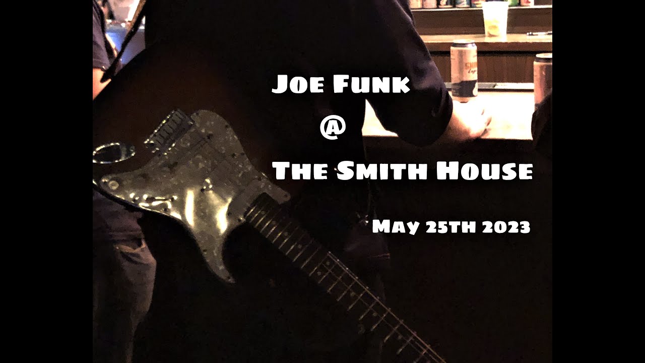 Joe Funk - Let it Go - Live @ The Smith House - YouTube