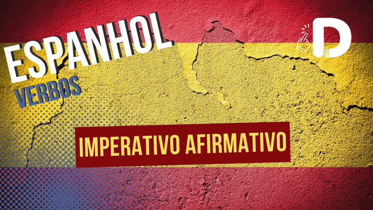 Imperativo Afirmativo - Verbos - Espanhol - Preparatório Enem - YouTube