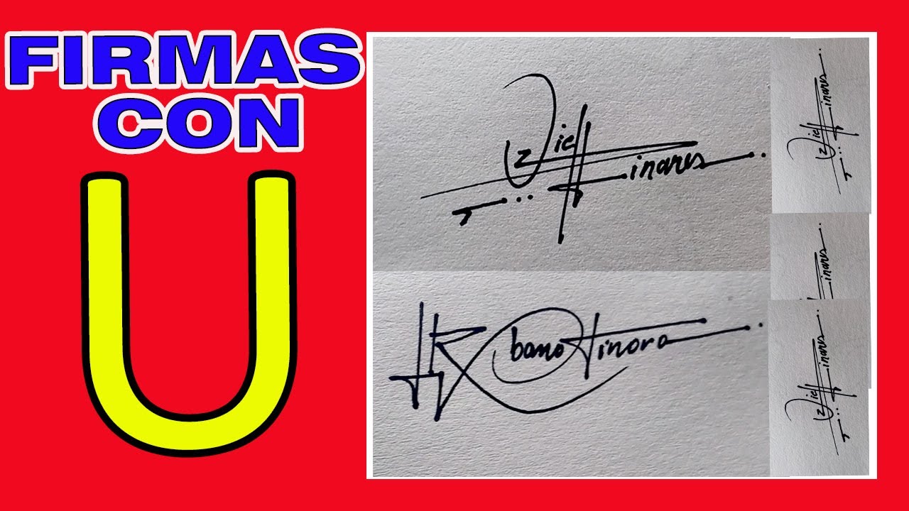 FIRMAS CON U | MODELOS DE FIRMAS CON U | FIRMAS ELEGANTES - YouTube