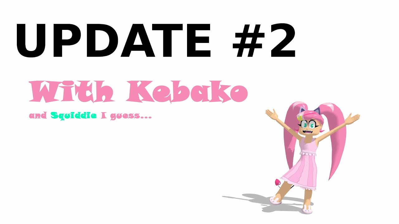 Update #2 With Kebako - YouTube