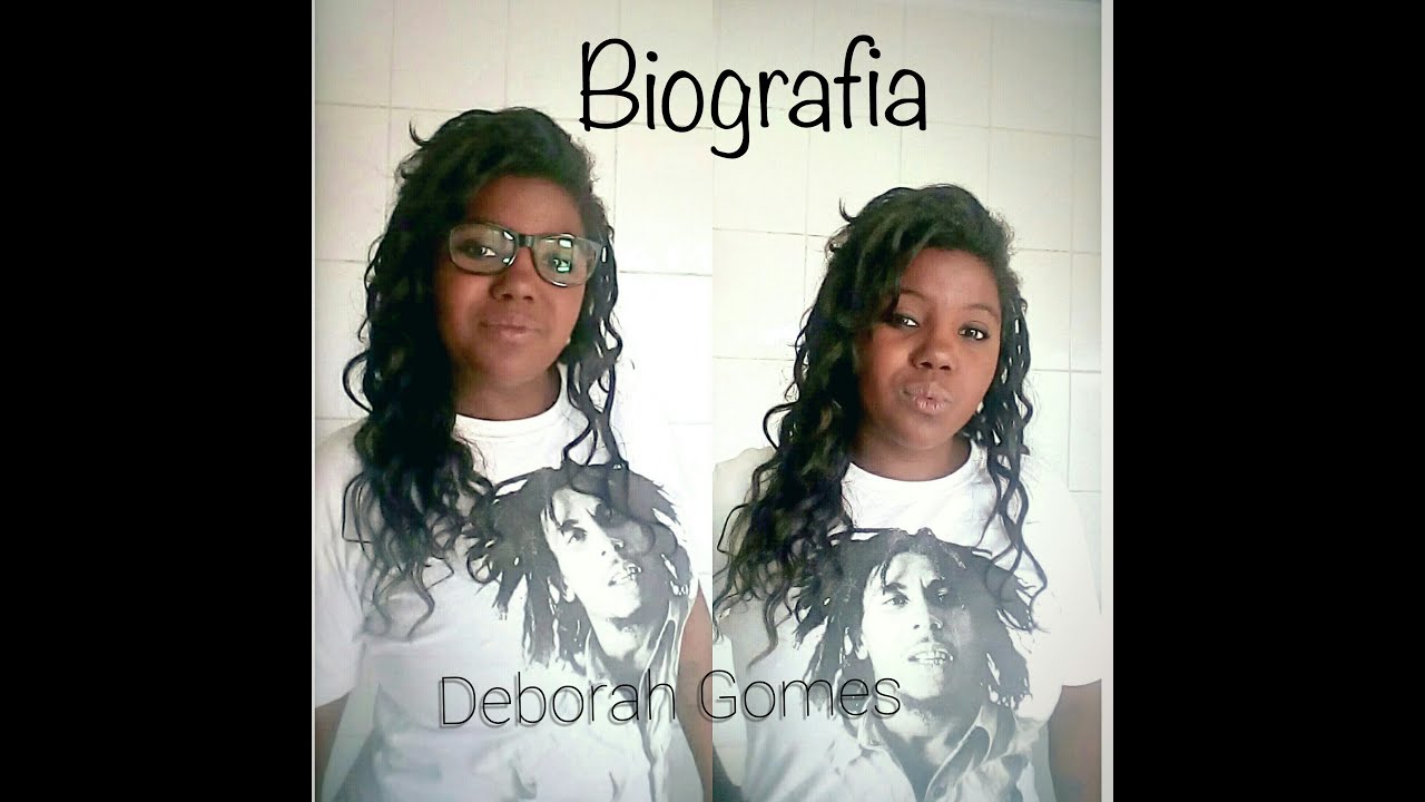 Deborah Gomes- Biografia (Autoria minha) - YouTube