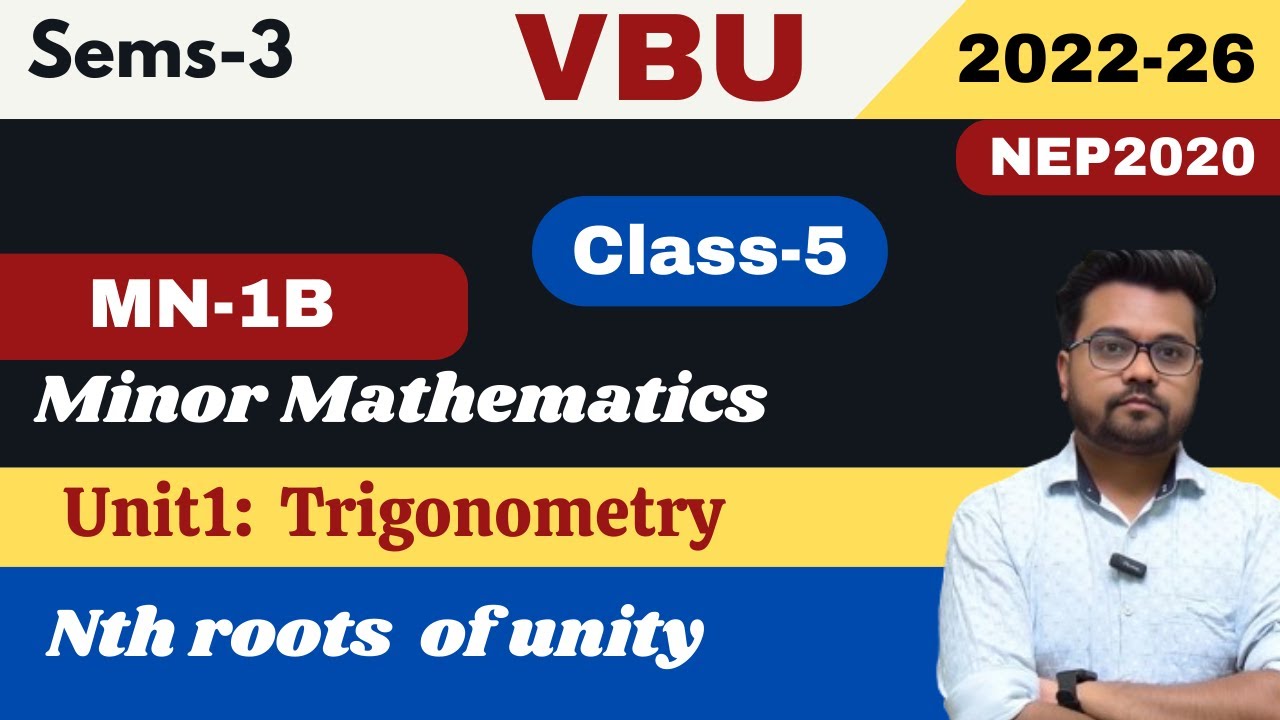 Semes-3 || 2022-26 || Minor Mathematics || VBU || MN-1B || Unit-1 || Trigonometry || Class-5 ...