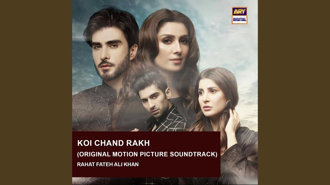 Koi Chand Rakh (Original Motion Picture Soundtrack) - YouTube