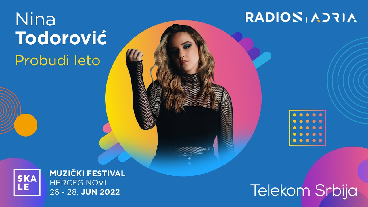 NINA TODOROVIĆ - PROBUDI LETO /// SKALE 2022 - YouTube