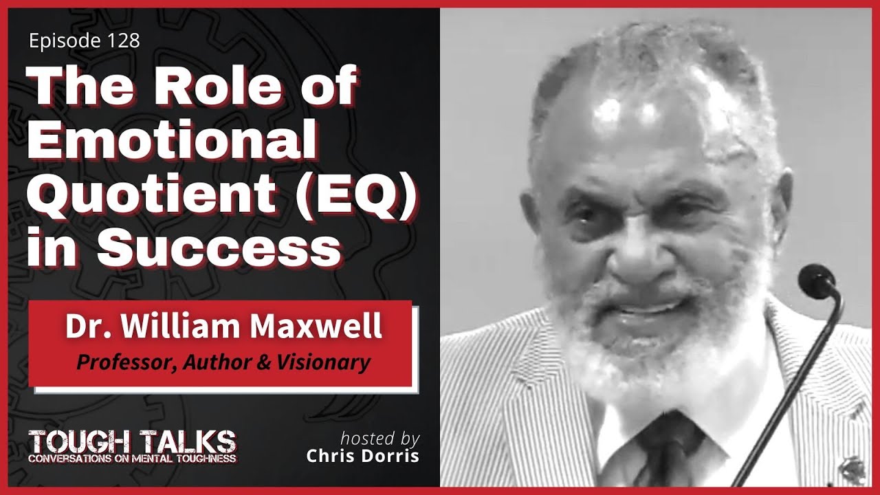 TOUGH TALKS - E128 - The Role of Emotional Quotient (EQ) in Success ...