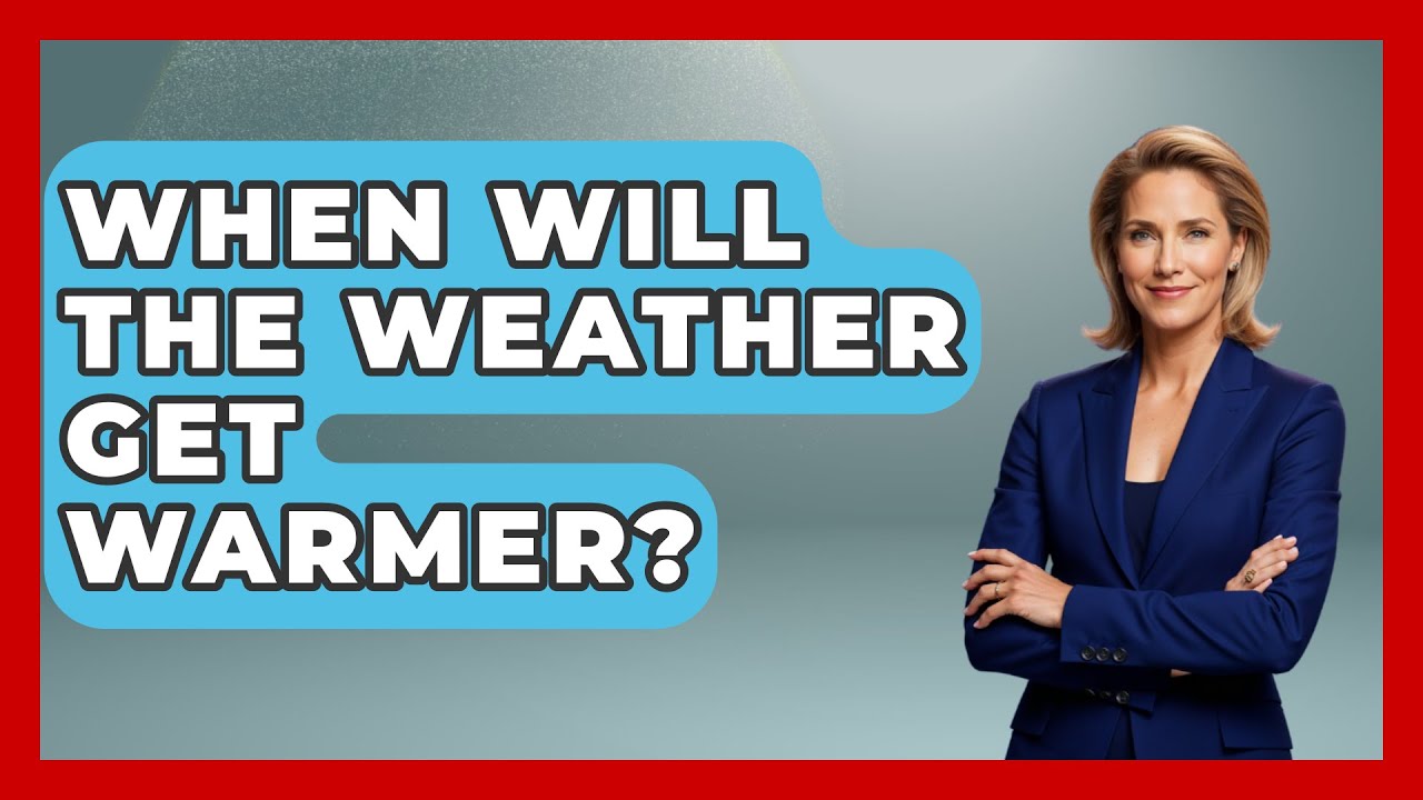 When Will The Weather Get Warmer? - Weather Watchdog - YouTube