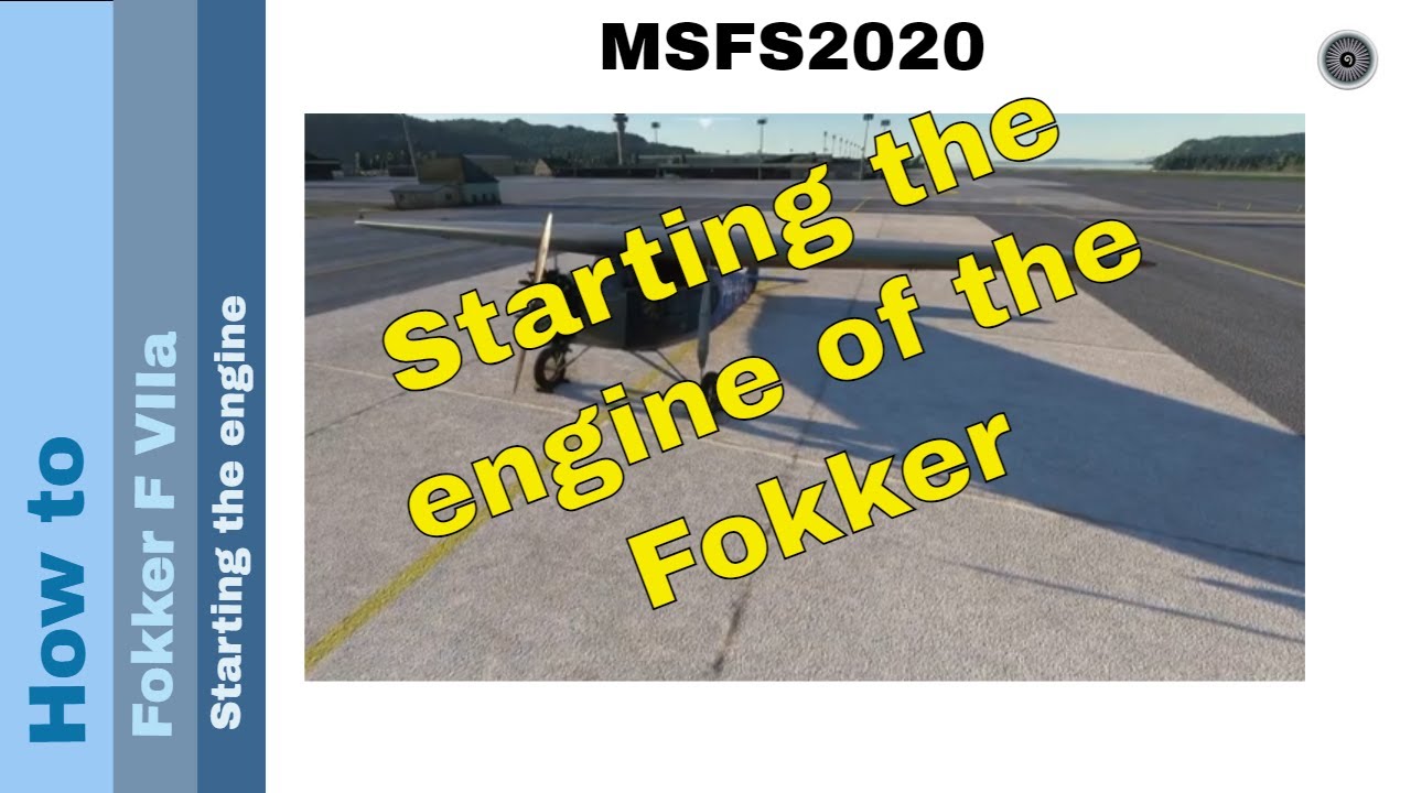 Flight Simulator 2020 - How to - Fokker F VIIa - starting the engine ...