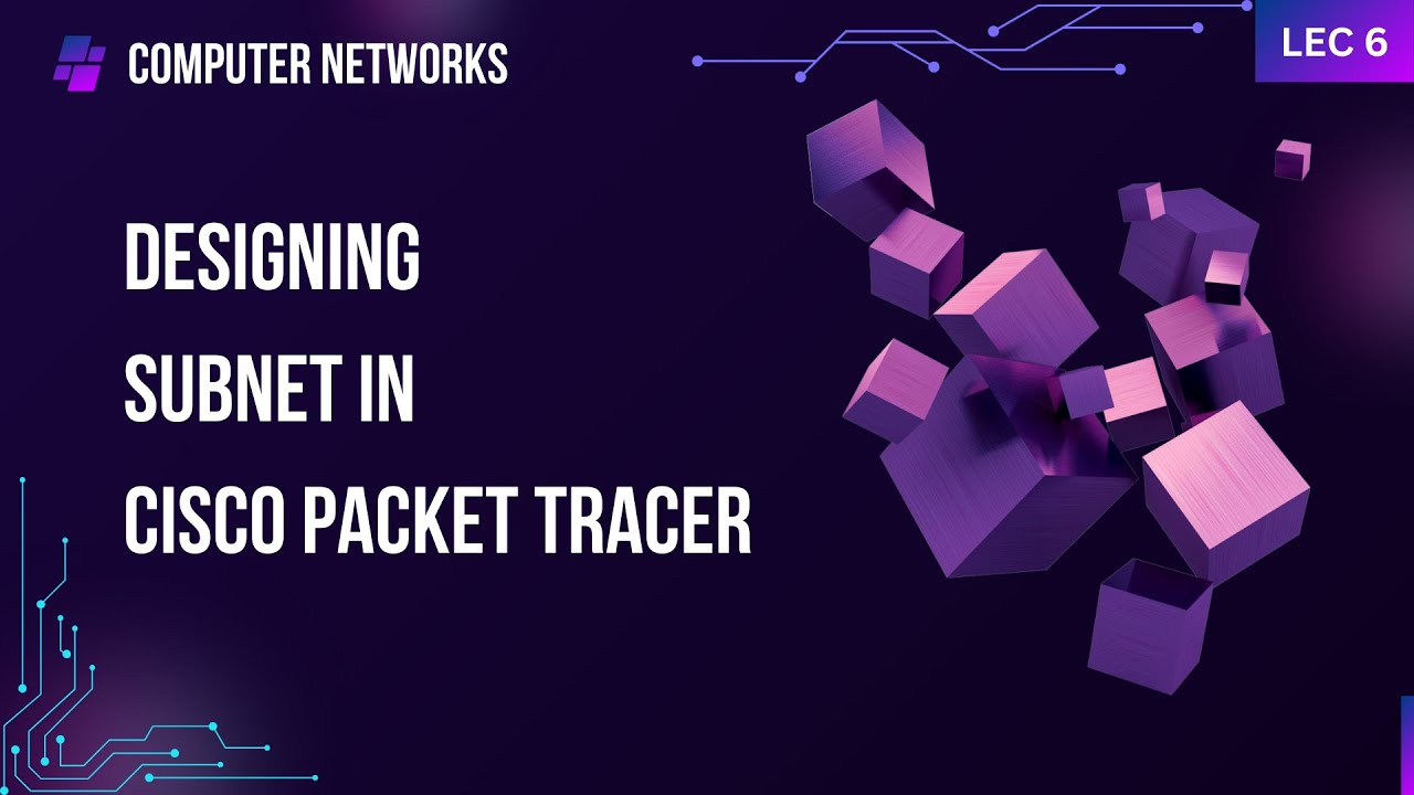 Designing SUBNET in Cisco Packet Tracer | CN Lec 6 - YouTube