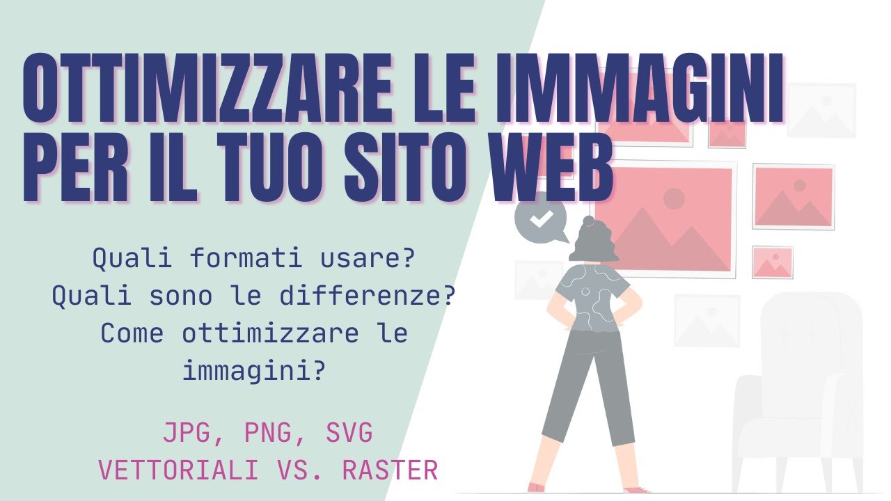 OTTIMIZZARE immagini per il web | Tutti i formati spiegati | Teoria e pratica - YouTube