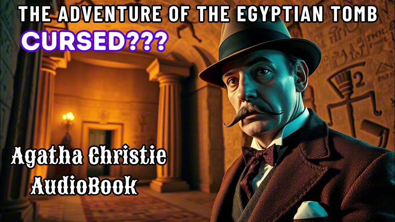 Agatha Christie | The Adventure of the Egyptian Tomb | Hercule Poirot ...