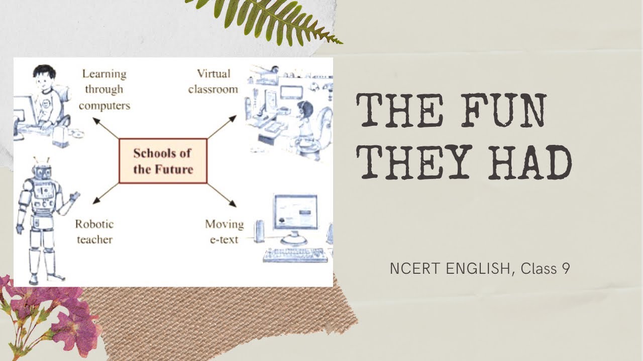 The Fun They Had | Class 9 English | NCERT - YouTube
