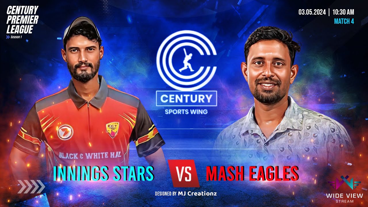 MATCH 4 |MASH EAGLES V/S INNINGS STARS | CENTURY PREMIER LEAGUE | DAY 1 ...