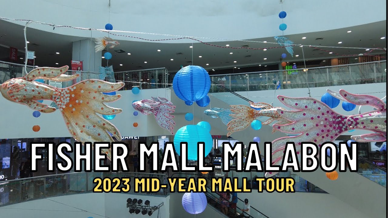 [4K] FISHER MALL MALABON 2023 MID-YEAR MALL TOUR I PHILIPPINES SHOPPING ...