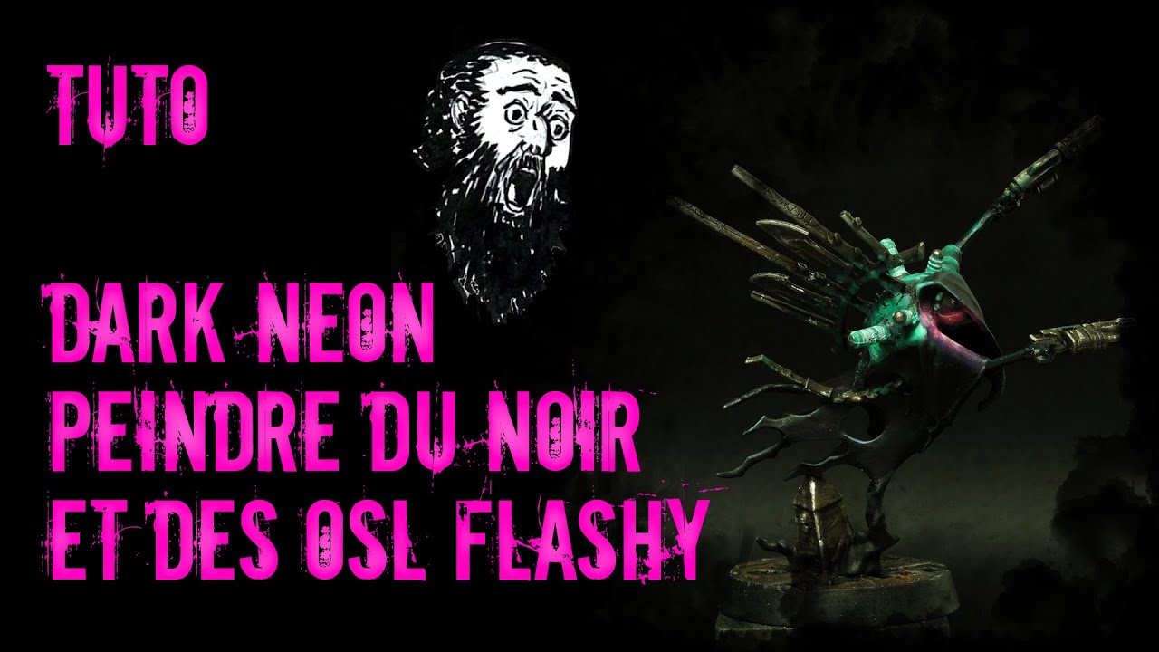 Tuto Figurine - Dark Neon - Peindre le noir, OSL rose et OSL vert - YouTube