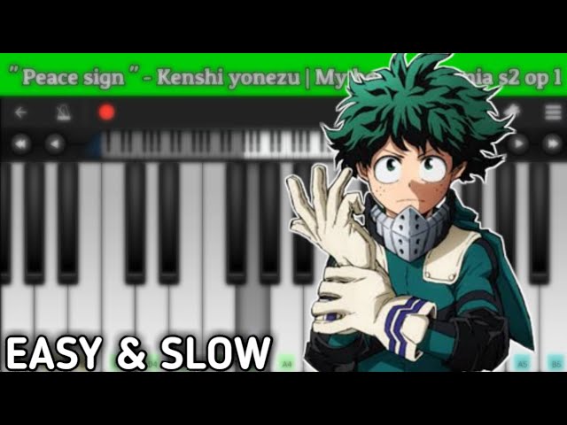 Peace sign - Kenshi yonezu | My hero academia season 2 op 1 | Perfect ...
