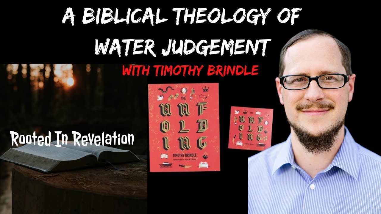 Timothy Brindle- A Biblical Theology Of Water Judgment - YouTube