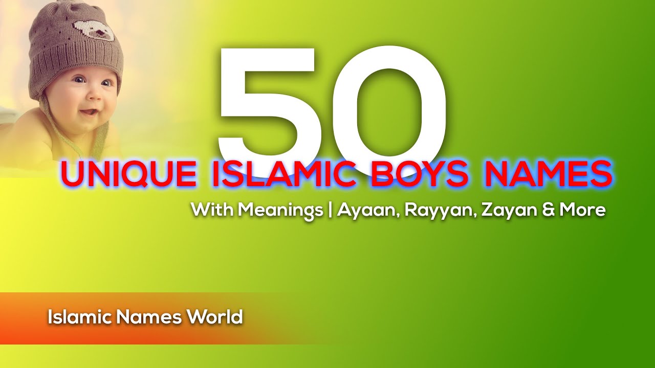 Top 50 Islamic Boys Names with Meanings | Ayaan, Rayyan, Zayan & More ...