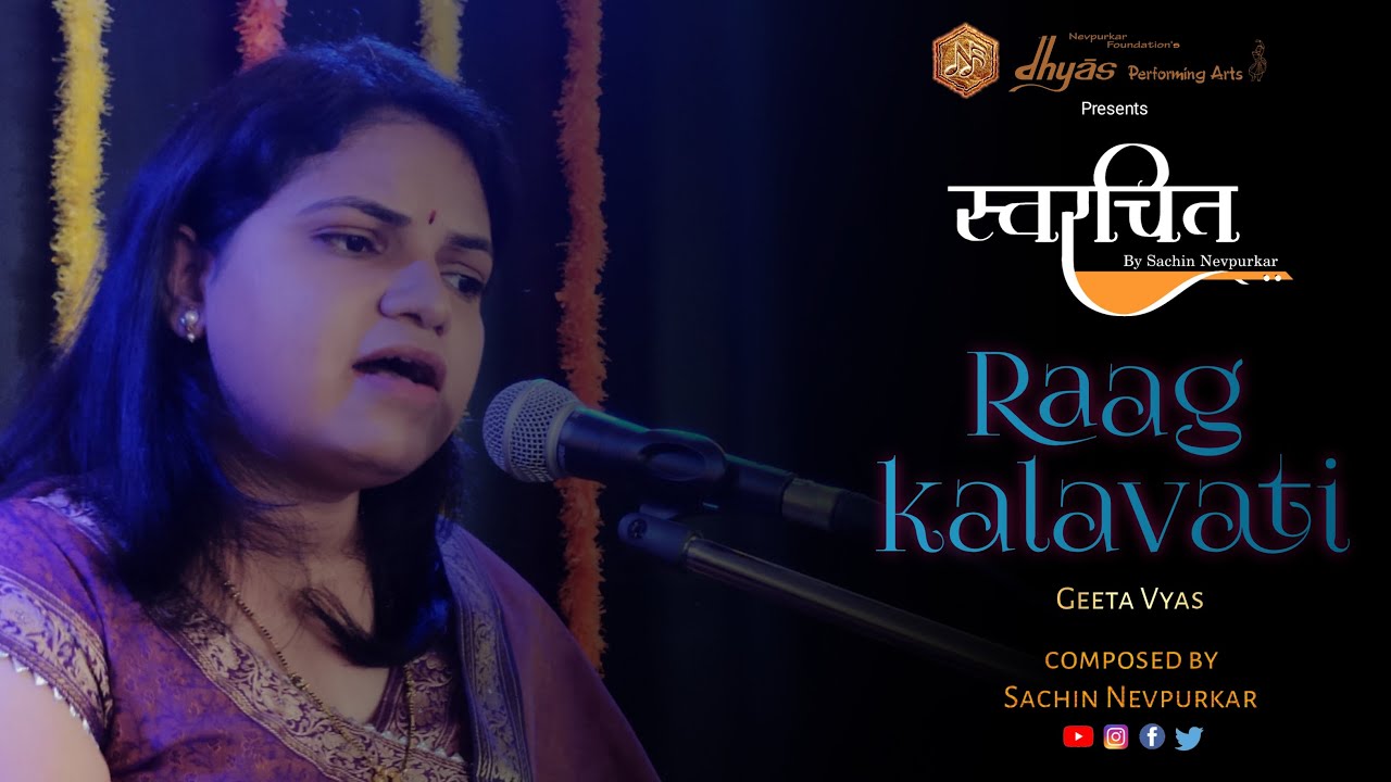 Raag Kalavati | Geeta Vyas | Swarachit- Self composed Bandish Series ...