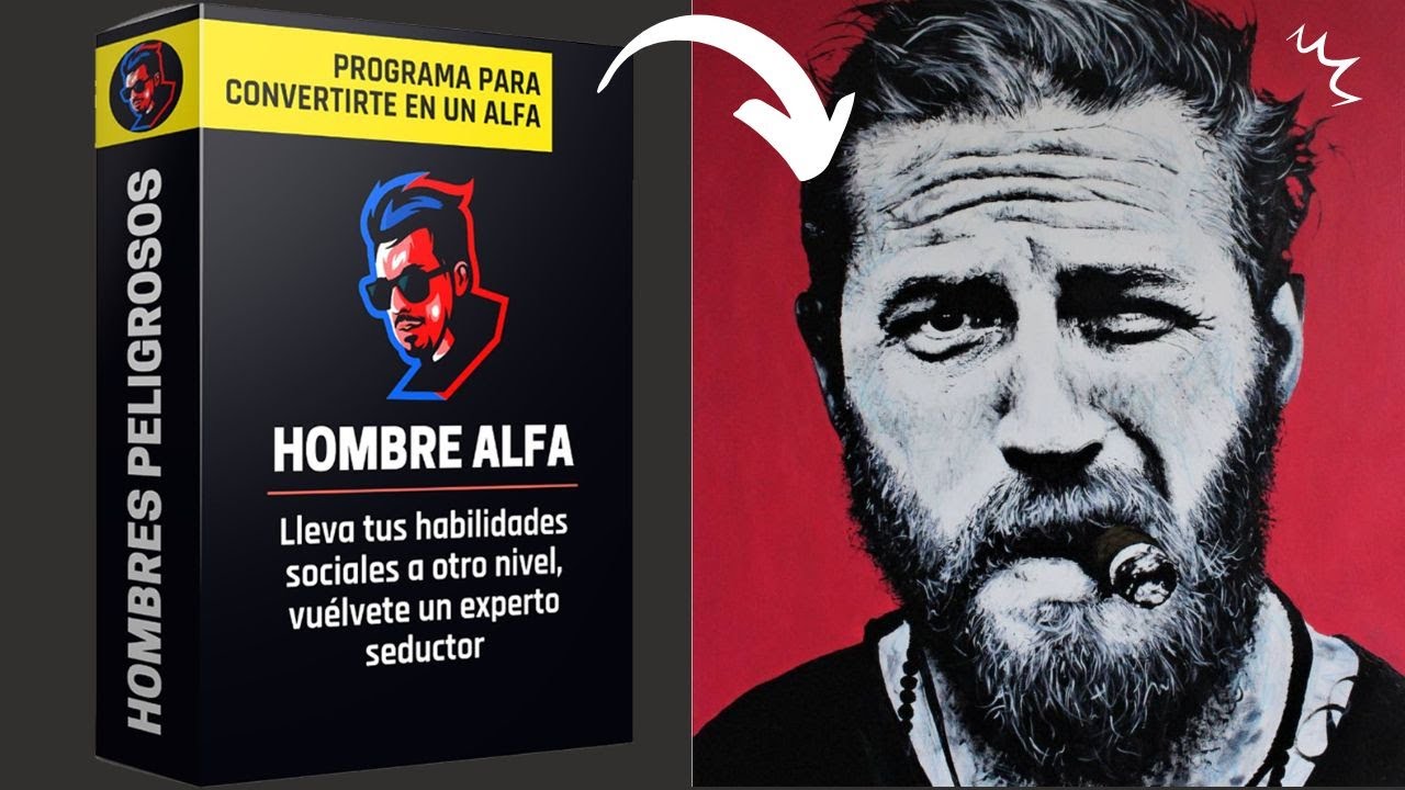 Como Ser Un Hombre ALFA, ATRACTIVO Y EXITOSO | PROGRAMA HOMBRE ALFA ...