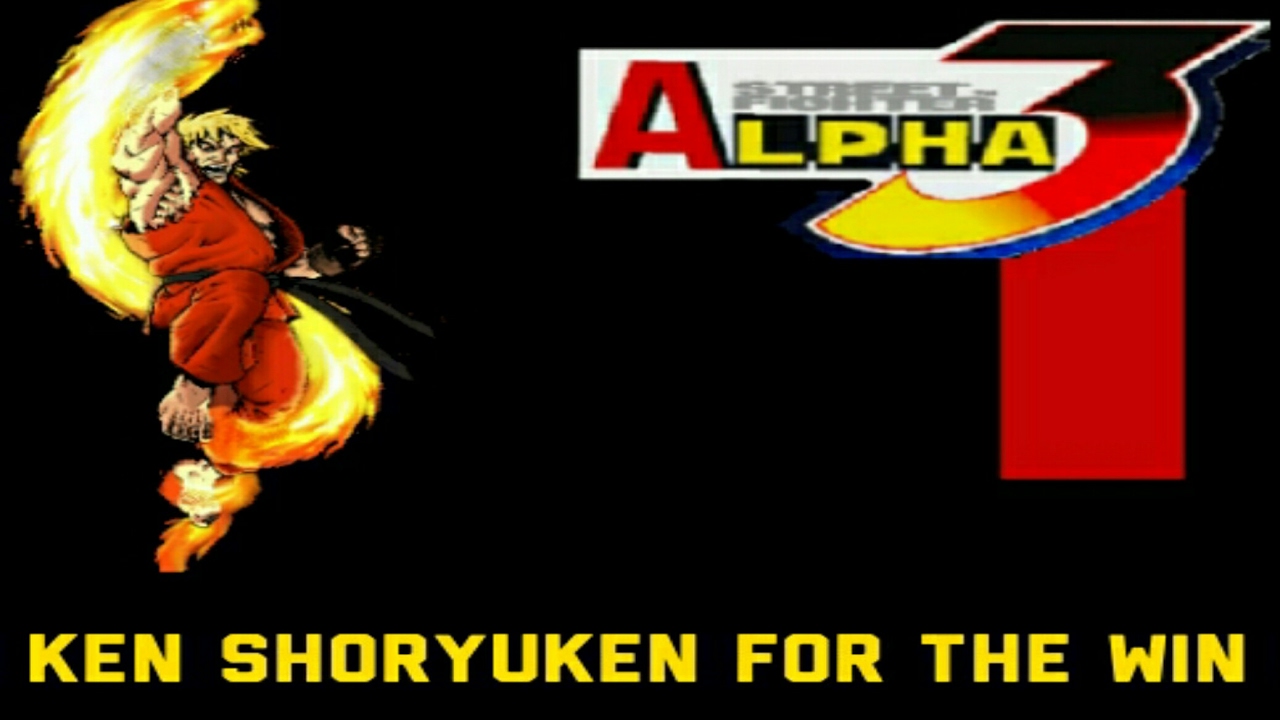 Street Fighter Alpha 3 Ken Shoryuken For the Win Part 1/2 - YouTube