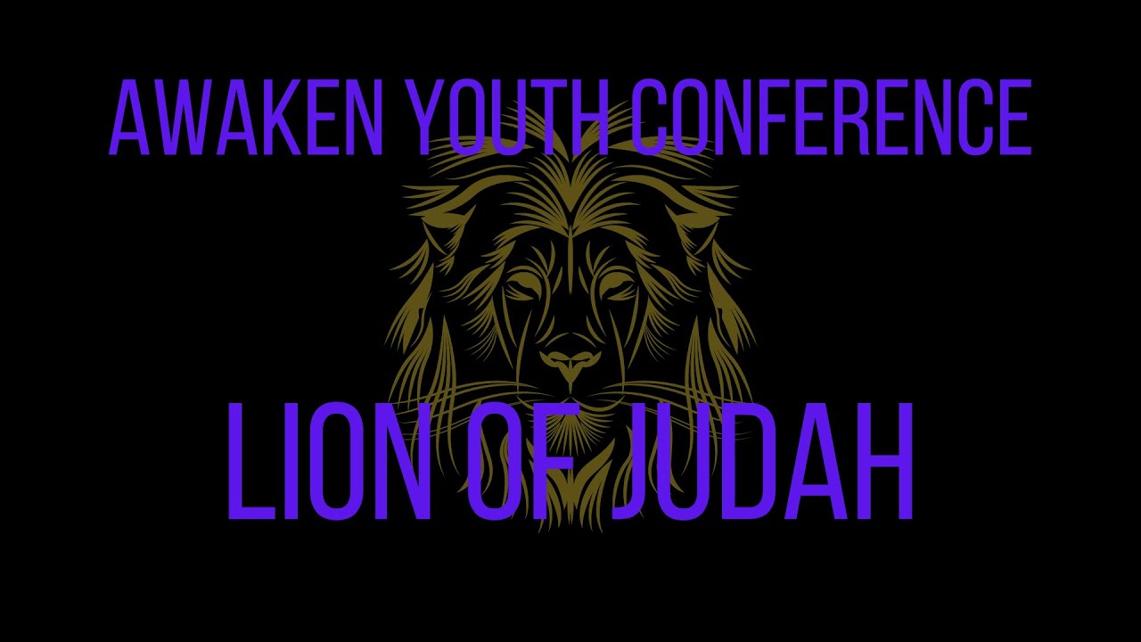 2023 Awaken Youth Conference - Lion of Judah - RECAP - YouTube