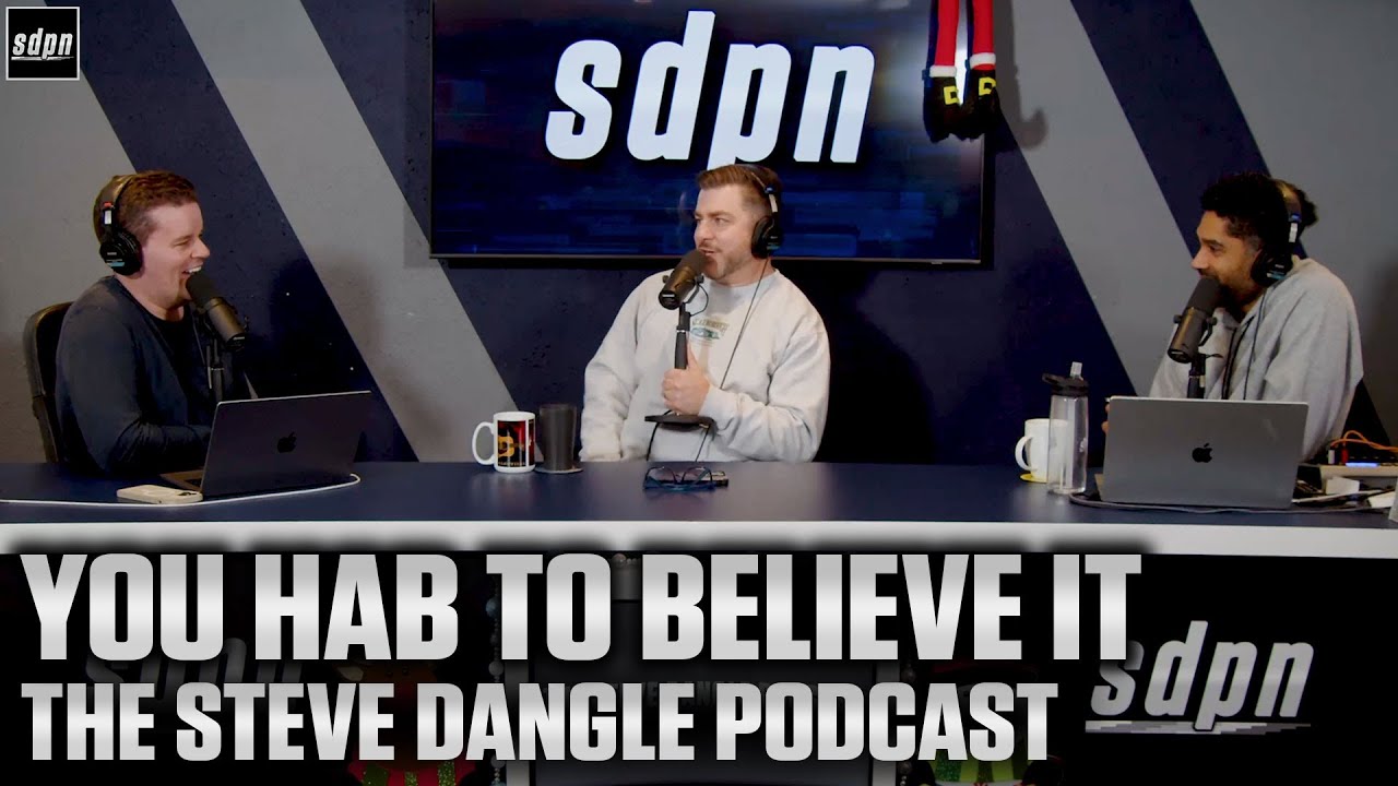 You HAB to Believe It | The Steve Dangle Podcast - YouTube