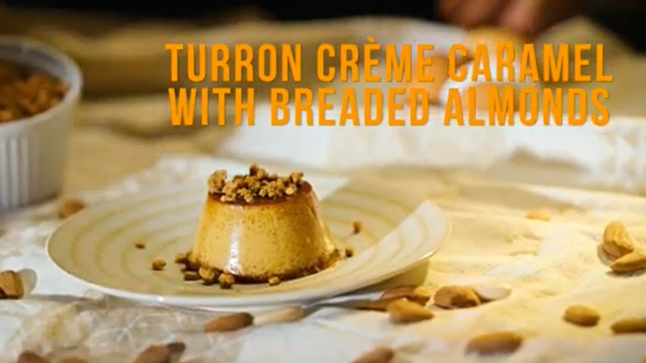 Spanish recipe: Turrón crème caramel with breaded almonds - YouTube