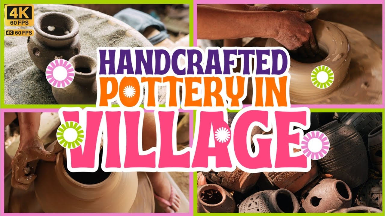 Traditional Village Pottery Skills: Crafting Masterpieces by Hand | 4K ...