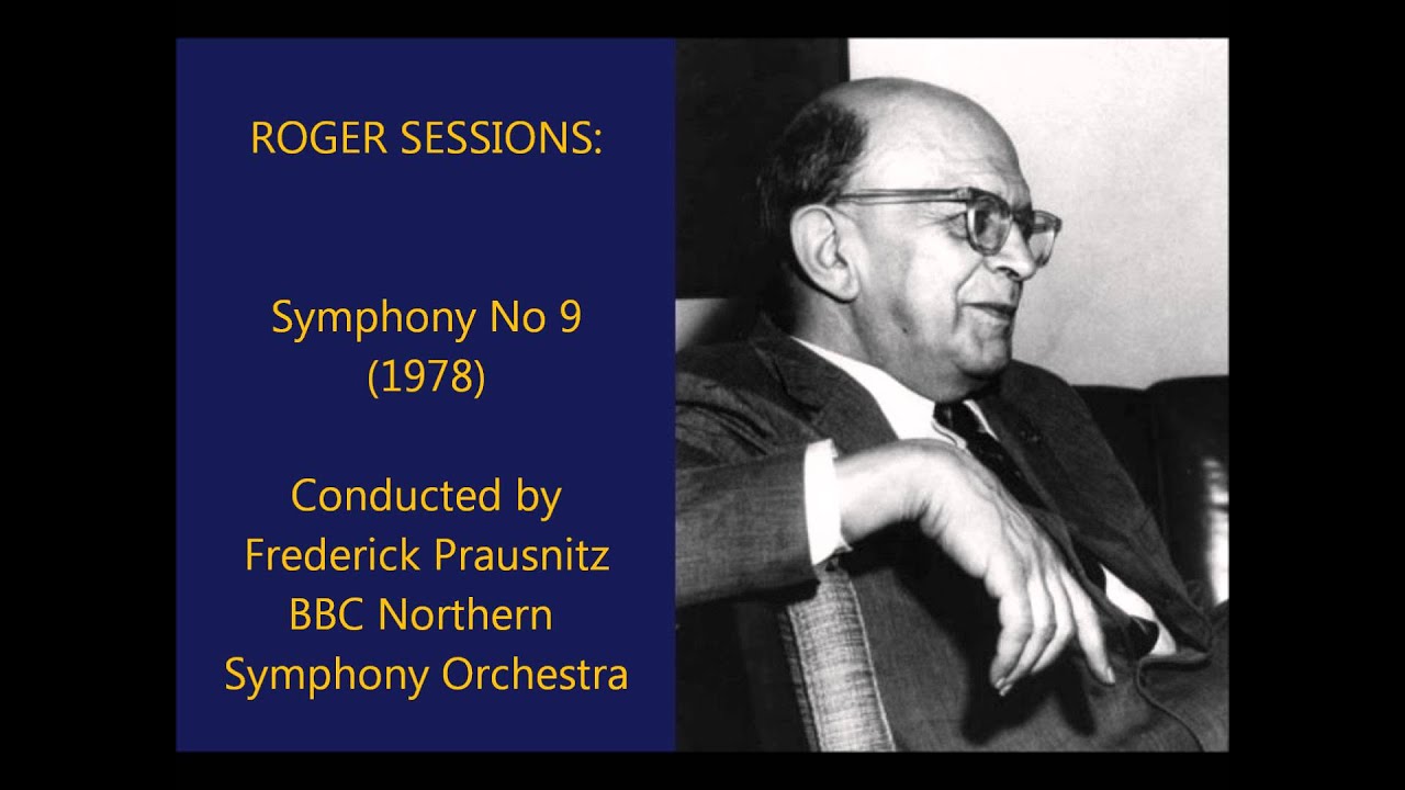 Roger Sessions: Symphony No 9 (1978) [Prausnitz] - YouTube