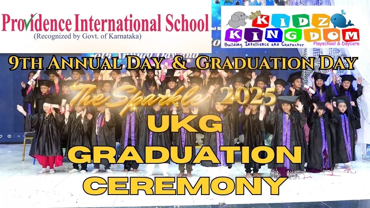 UKG Graduation Ceremony 2025 - Providence International School - YouTube