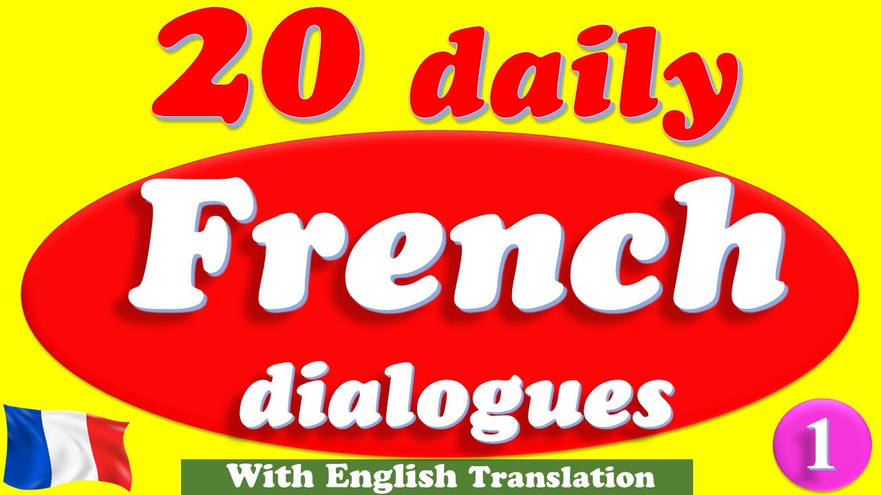 20 Daily French Conversation 1 - YouTube