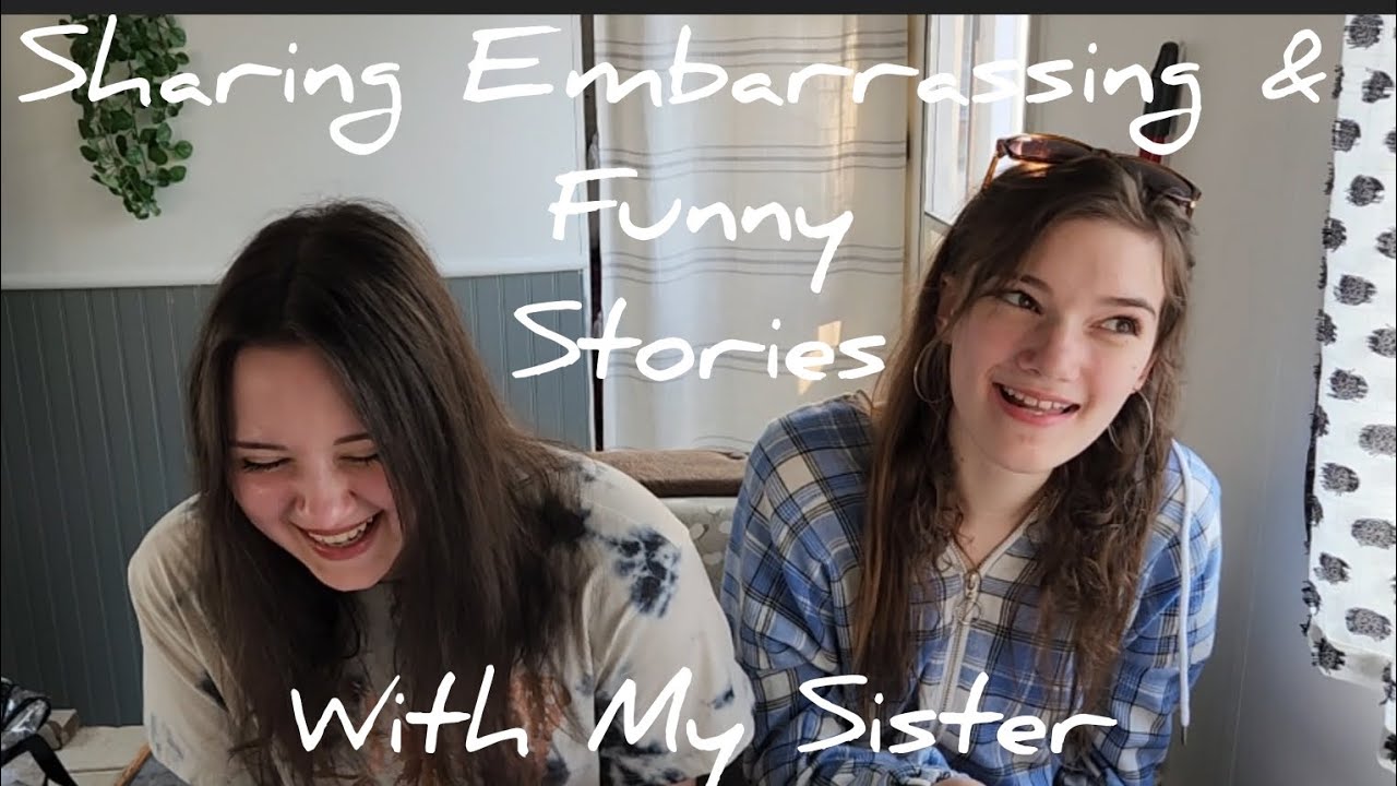 Storytime Embarrassing And Funny Stories Youtube