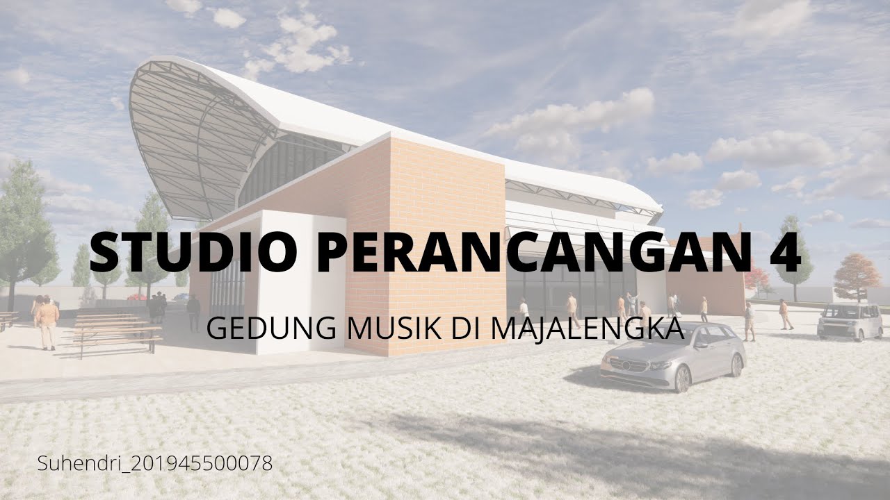 STUDIO PERANCANGAN 4 (GEDUNG MUSIK) suhendri 201945500078 - YouTube
