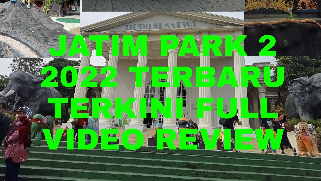 Jatim Park 2 terkini terbaru ter update 2022 || full video review - YouTube