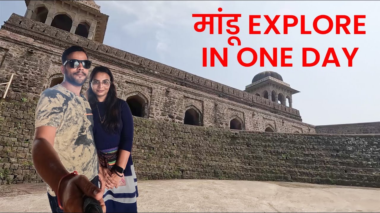 Exploring the Enchanting Beauty of Mandav (Mandu) 😊😊 ||PJ Vlogs ...