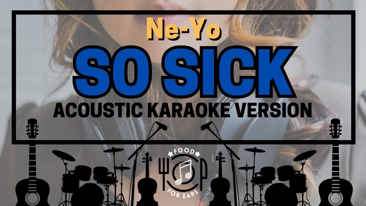 So Sick - Acoustic Karaoke (Ne-Yo) - YouTube
