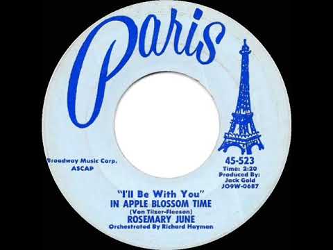 1958 Rosemary June - I’ll Be With You In Apple Blossom Time - YouTube