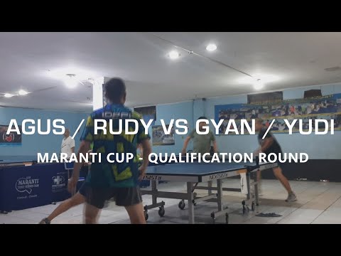 Agus / Rudy VS Gyan / Yudi (Maranti Cup - Qualification Round) - YouTube