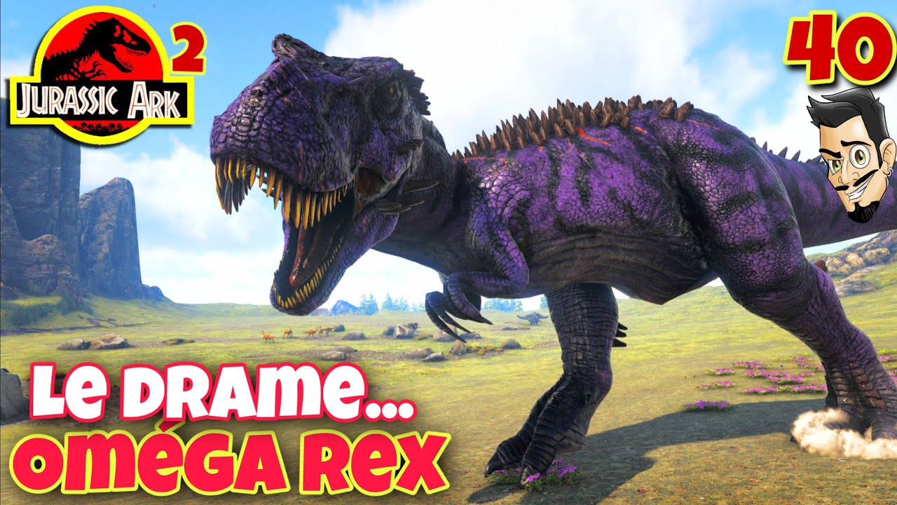 JURASSIC ARK 2: J'AFFRONTE L'OMEGA REX ET C'EST LE DRAME... EP 40 - Ark ...